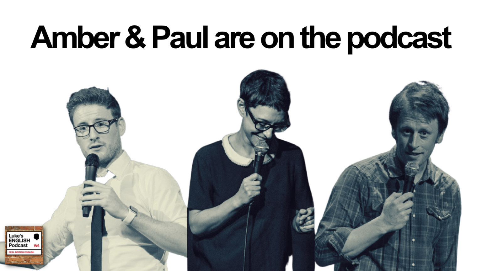 641. Catching Up with Amber & Paul #9 | Luke’s ENGLISH Podcast