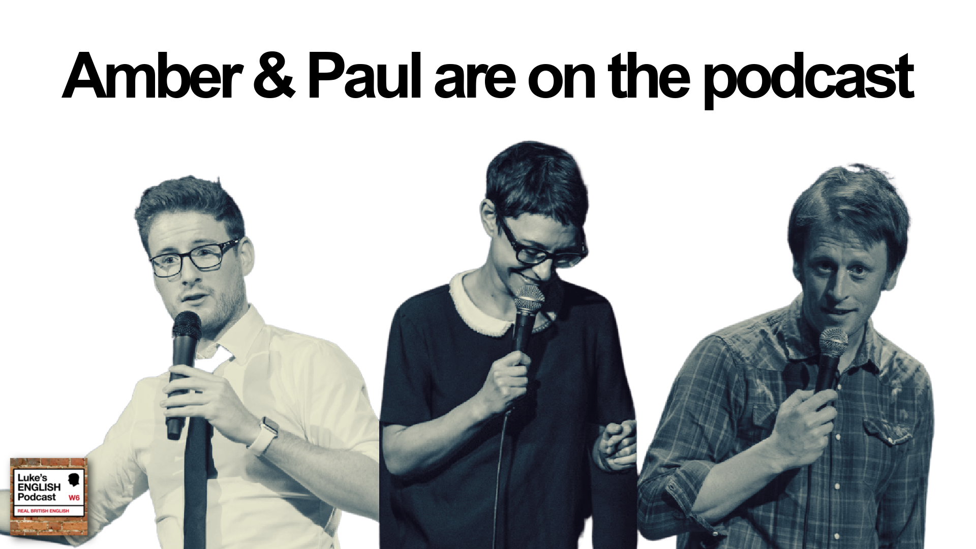 641. Catching Up with Amber & Paul #9 | Luke’s ENGLISH Podcast