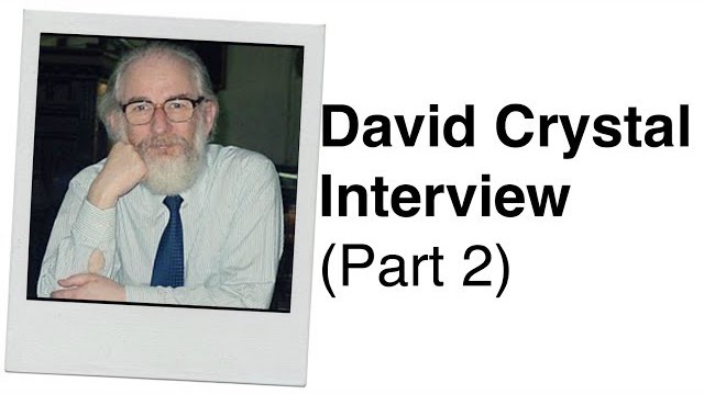 455. David Crystal Interview (Part 2) Questions from Listeners | Luke’s ...