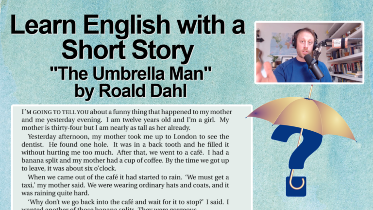 710. The Umbrella Man by Roald Dahl (Short Story) | Luke’s ENGLISH Podcast