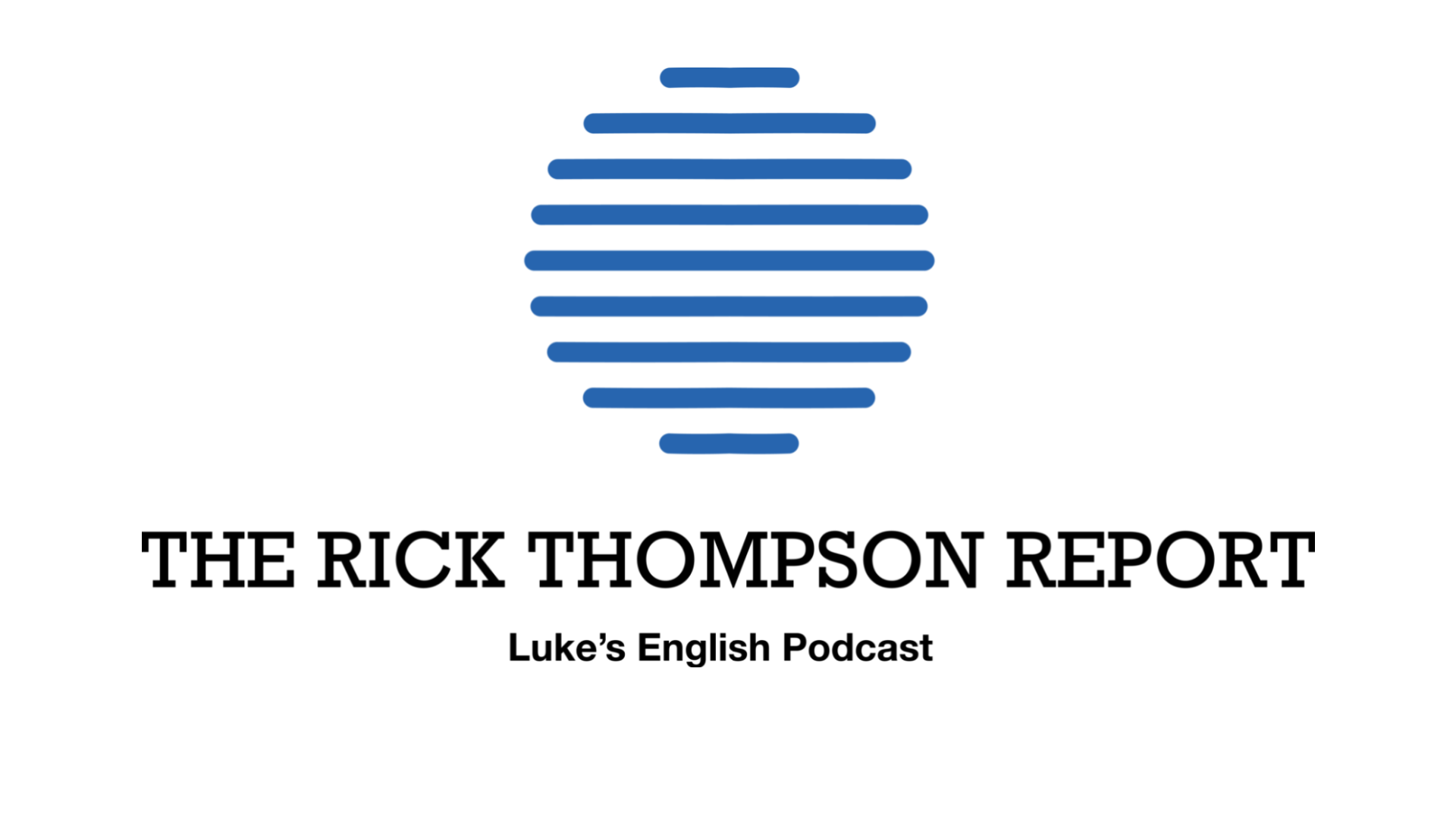 652. The Rick Thompson Report: Coronavirus (COVID-19) | Luke’s ENGLISH ...