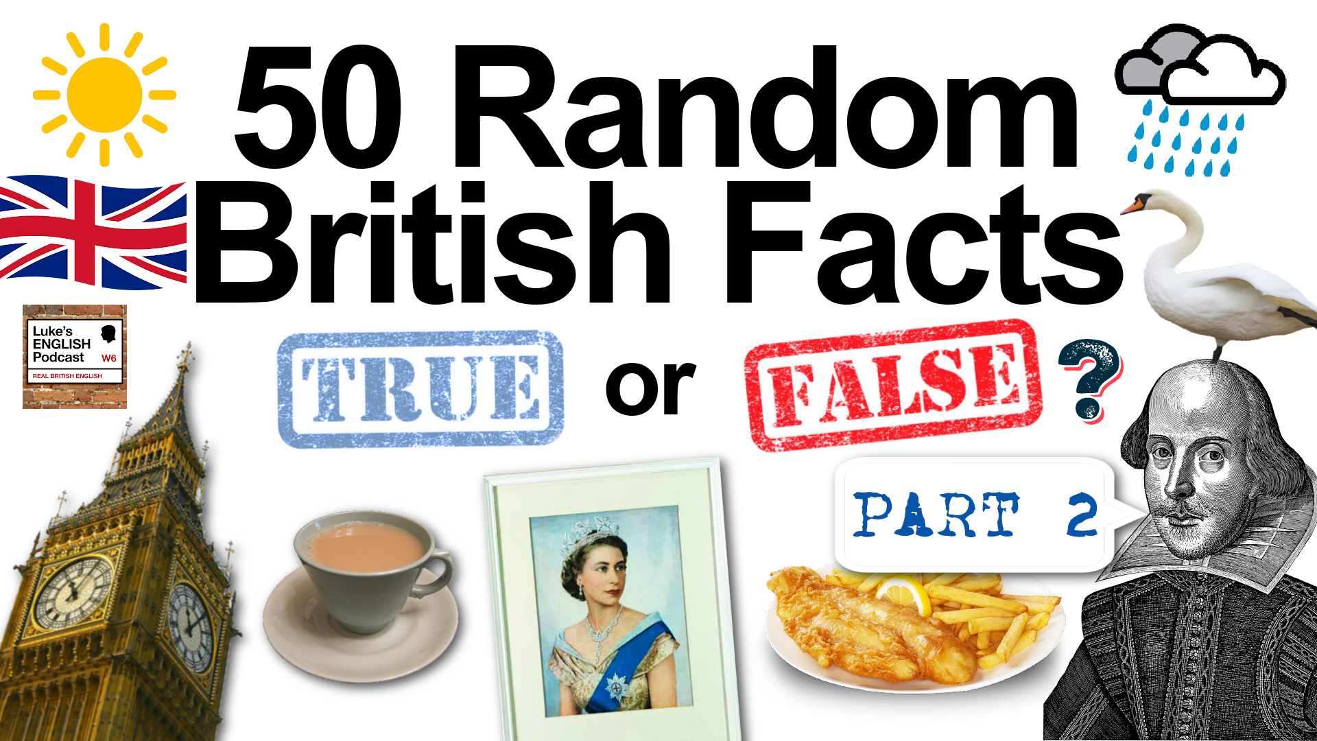 789. 50 Random British Facts (True or False Quiz) with James [Part 2 ...