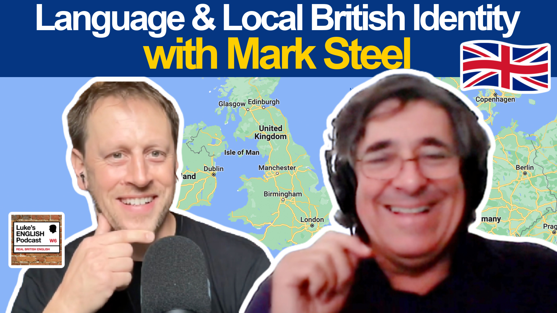 796. Language & Local British Identity with MARK STEEL | Luke’s ENGLISH ...
