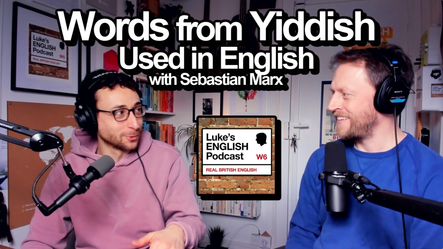 826. Yiddish Words used in English (with Sebastian Marx) | Luke’s ...