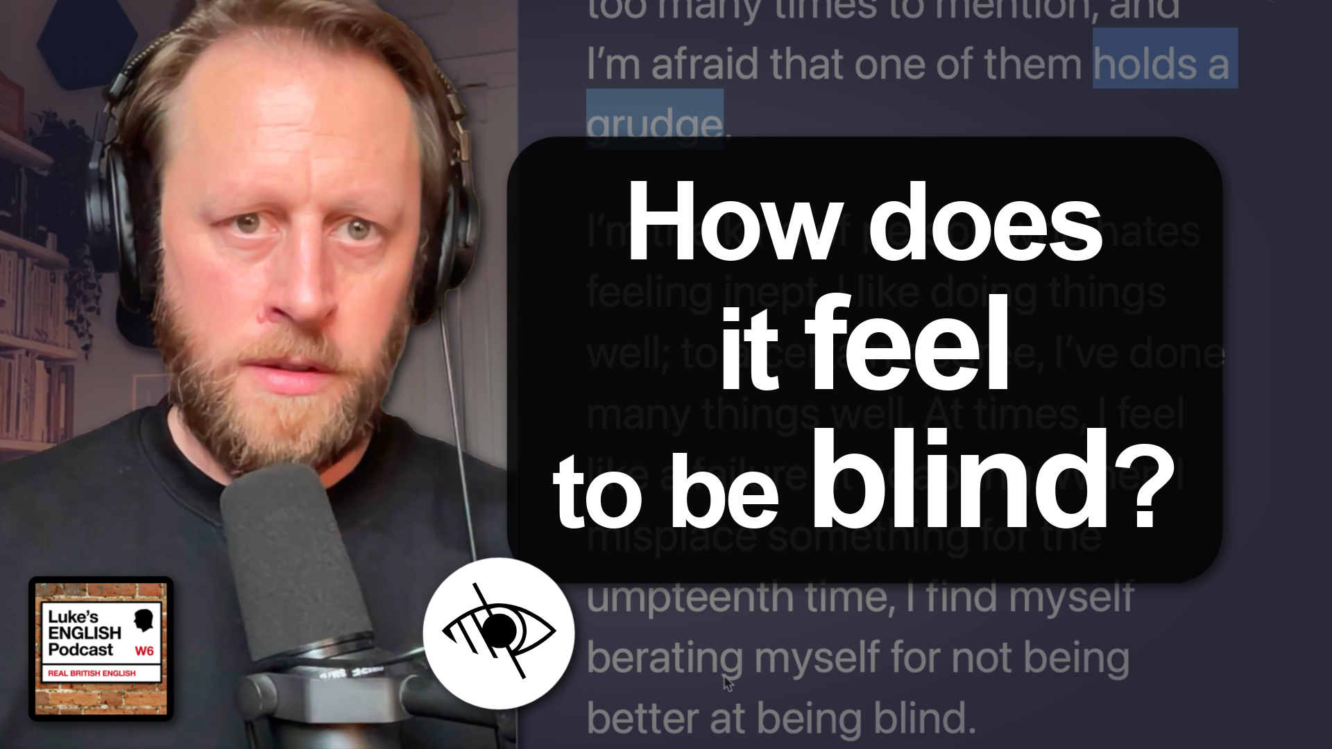 852. How does it feel to be blind? (Article & Vocabulary) | Luke’s ...