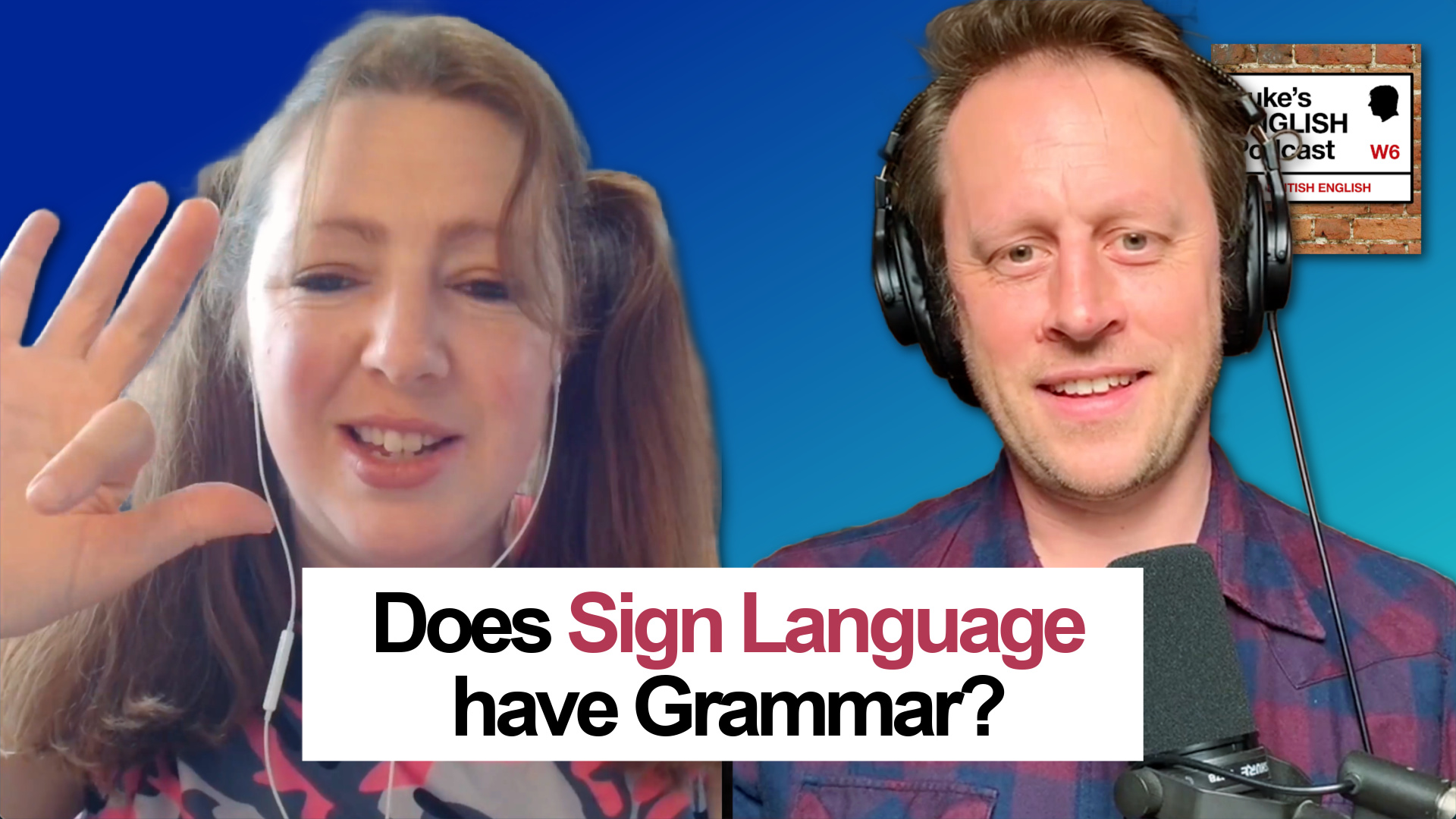 934. Sign Language is Fascinating (with Siobhan Dodd) | Luke’s ENGLISH ...