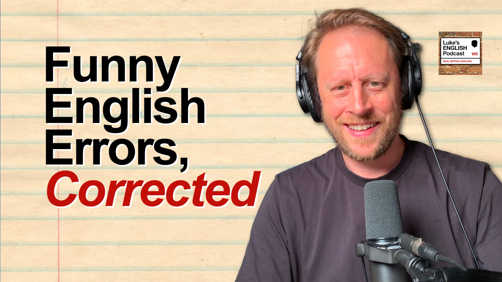 Funny English Errors, Corrected [945] | Luke’s ENGLISH Podcast