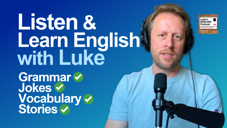 Luke’s ENGLISH Podcast | Learn British English with Luke Thompson